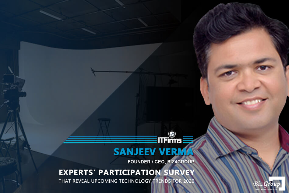 Interview with Sanjeev Verma - Founder / CEO, Biz4Group - IT Firms